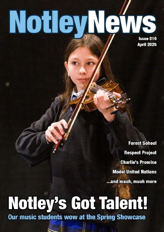 Notley High School and Braintree Sixth Form - Notley News April 2025
